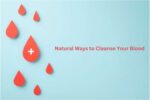 19 natural methods of blood cleansing that you didn’t know you needed ...